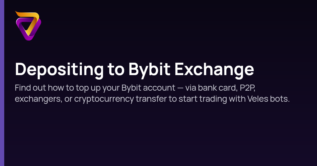 Depositing to Bybit Exchange | Veles Help Center